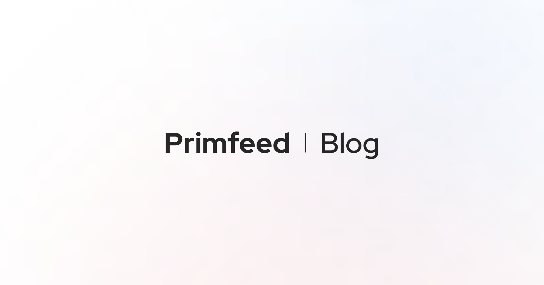 Primfeed Blog: A dedicated social media to Second Life™